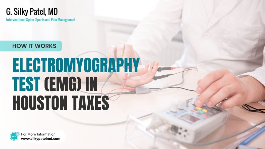 Best Electromyography Test (EMG) in Houston Taxes: How It Works