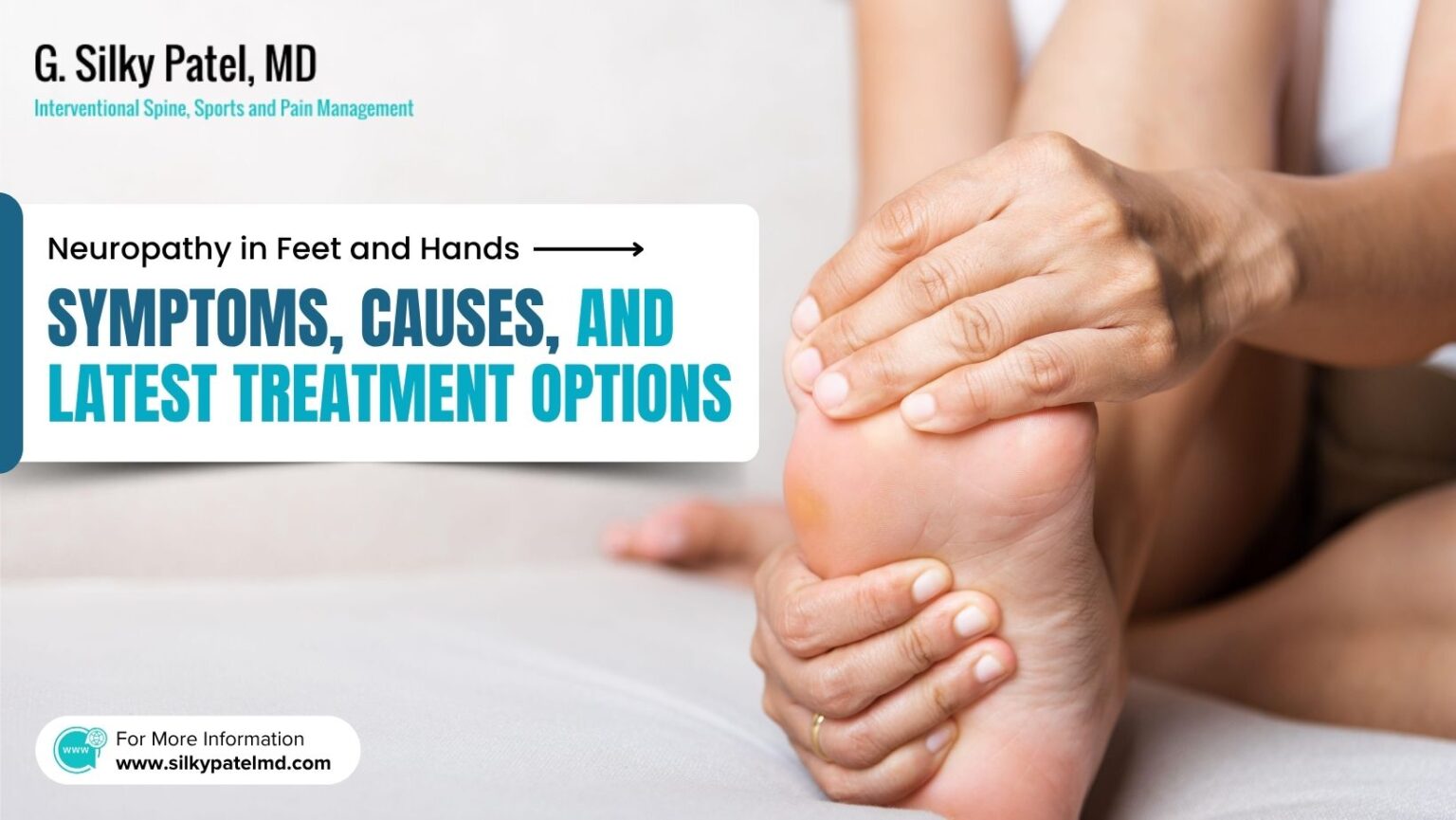 Neuropathy in Feet and Hands: Symptoms, Causes, & Treatment